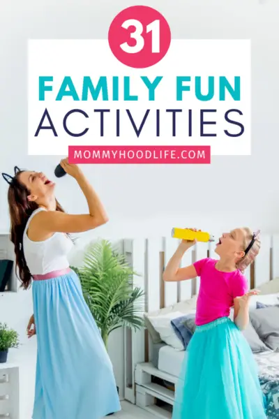 31 Family Fun Activities for More Meaningful Connections